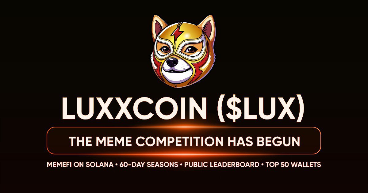 Luxxcoin ($LUX) – MemeFi on Solana | The Meme Competition Has Begun